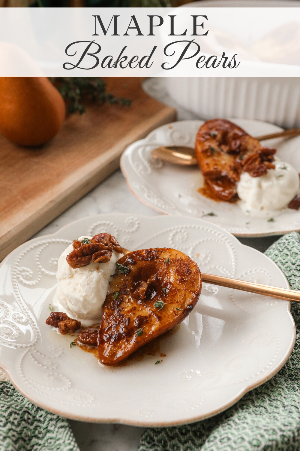 Maple Baked Pears with candied pecans