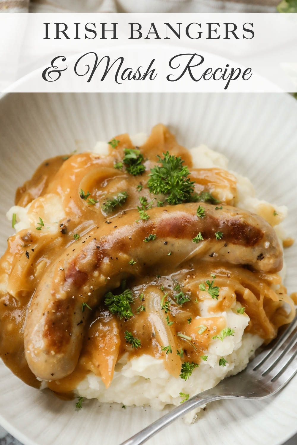 Irish Bangers and Mash recipe - Sugar Maple Farmhouse