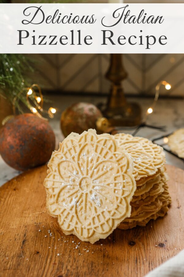 The best Pizzelle Recipe - Sugar Maple Farmhouse